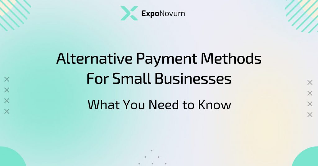 Alternative Payment Methods For Small Businesses In 2023