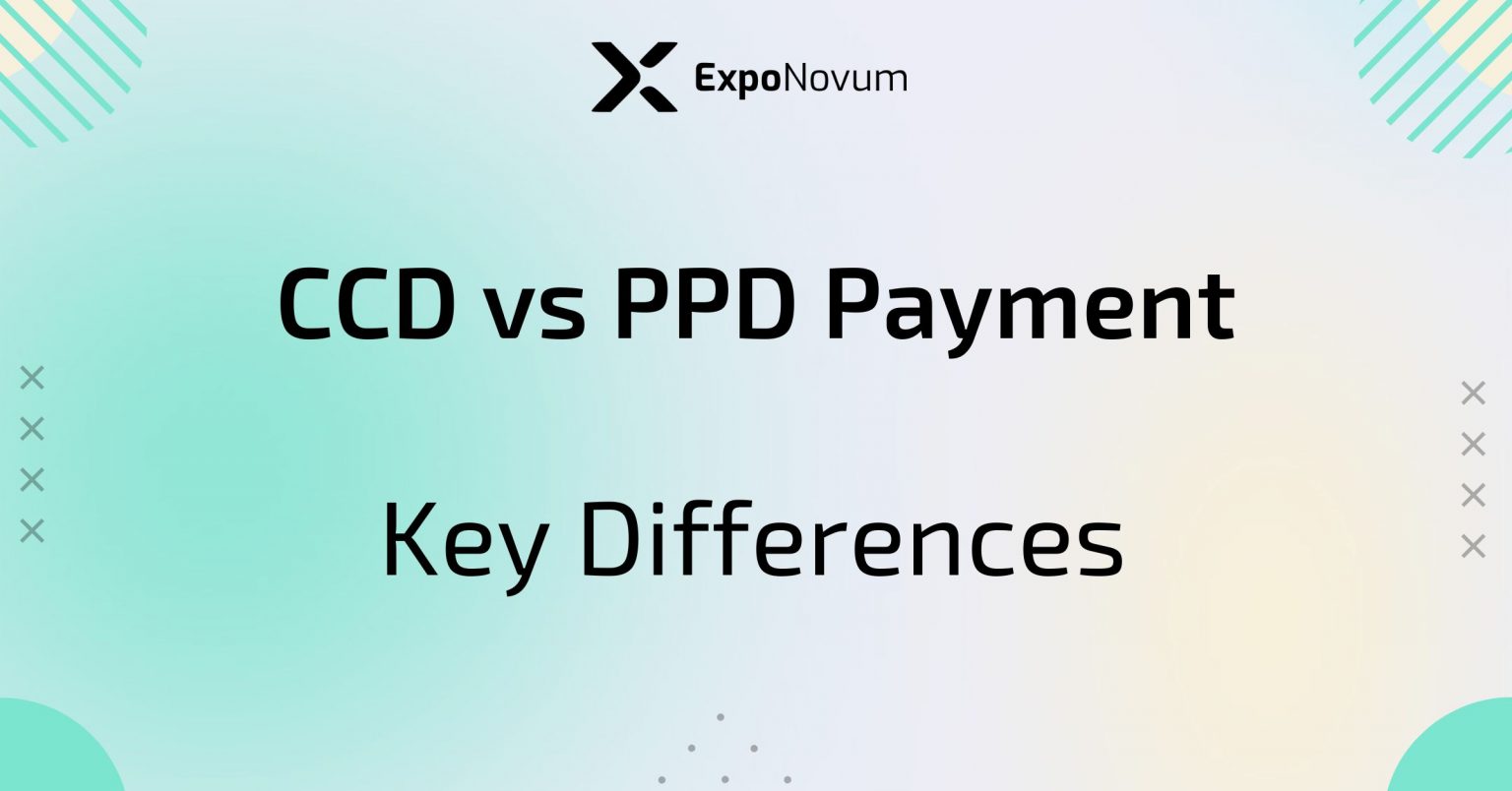 CCD Vs PPD - 5 Key Factors To Determine The ACH Winner